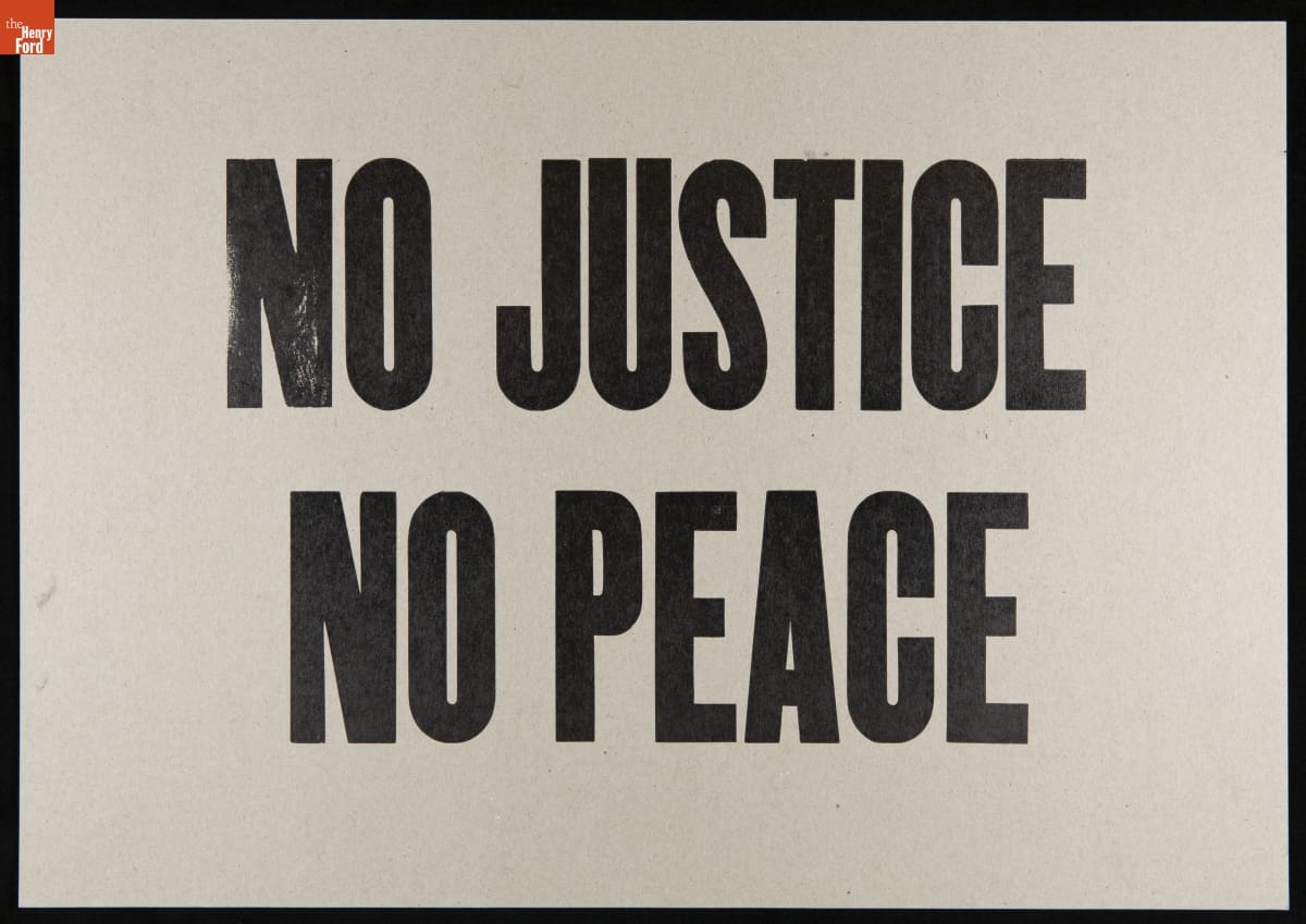 Protest Poster, "No Justice No Peace," 2020 - The Henry Ford