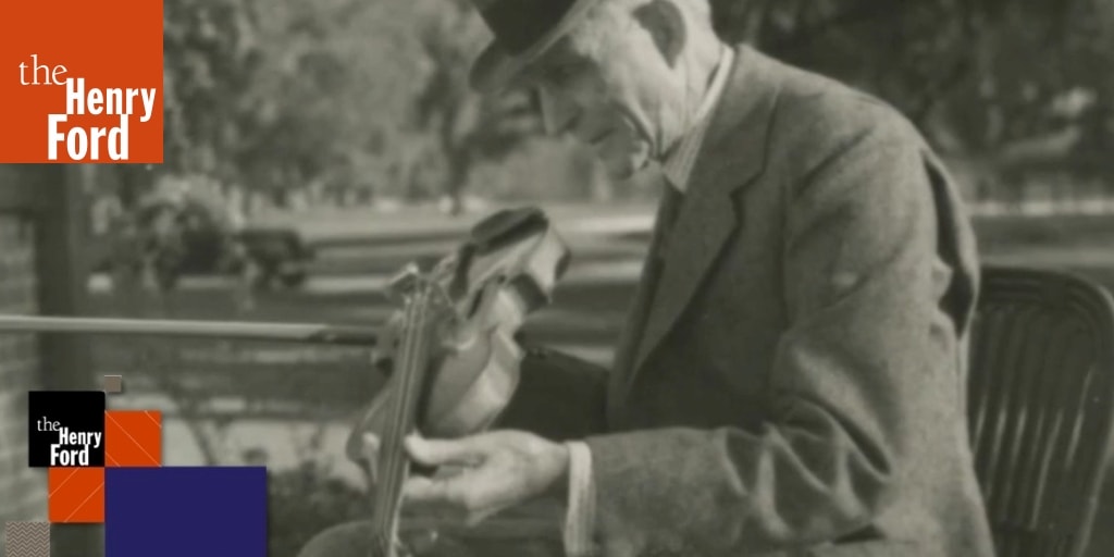 "Henry Ford Loved Violins and Fiddling," 2014 - The Henry Ford