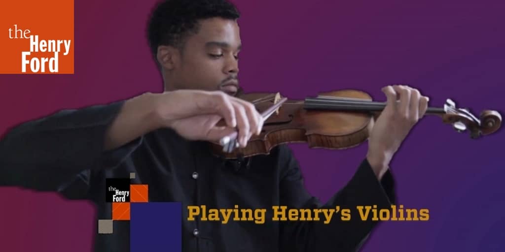 "Playing Henry's Violins," 2014 - The Henry Ford