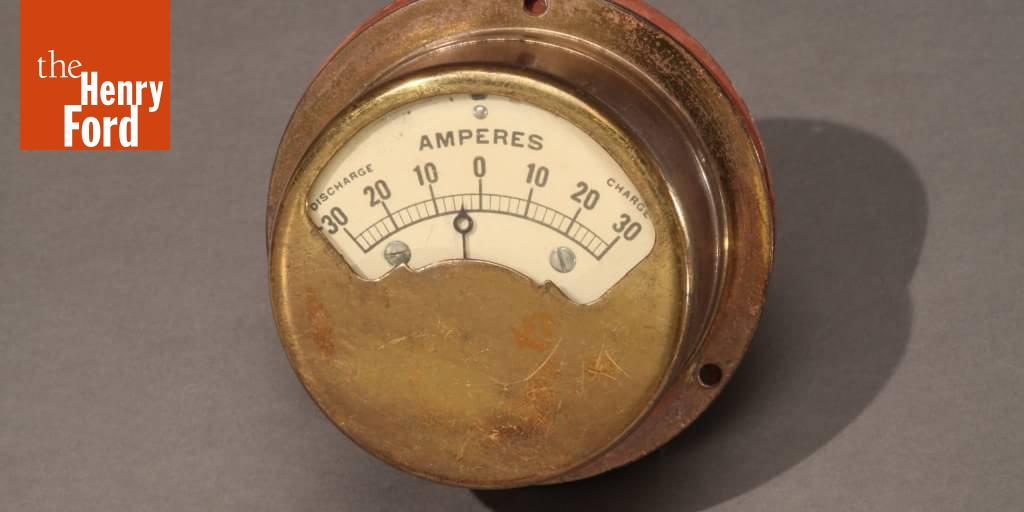 Ammeter, 1905-1920 - The Henry Ford