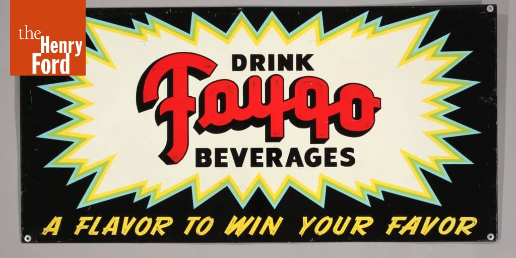 Faygo Sign, circa 1950 - The Henry Ford
