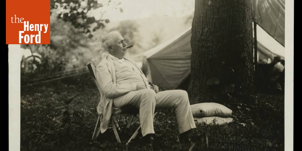 Thomas Edison on a "Vagabonds" Camping Trip, 1921 - The Henry Ford