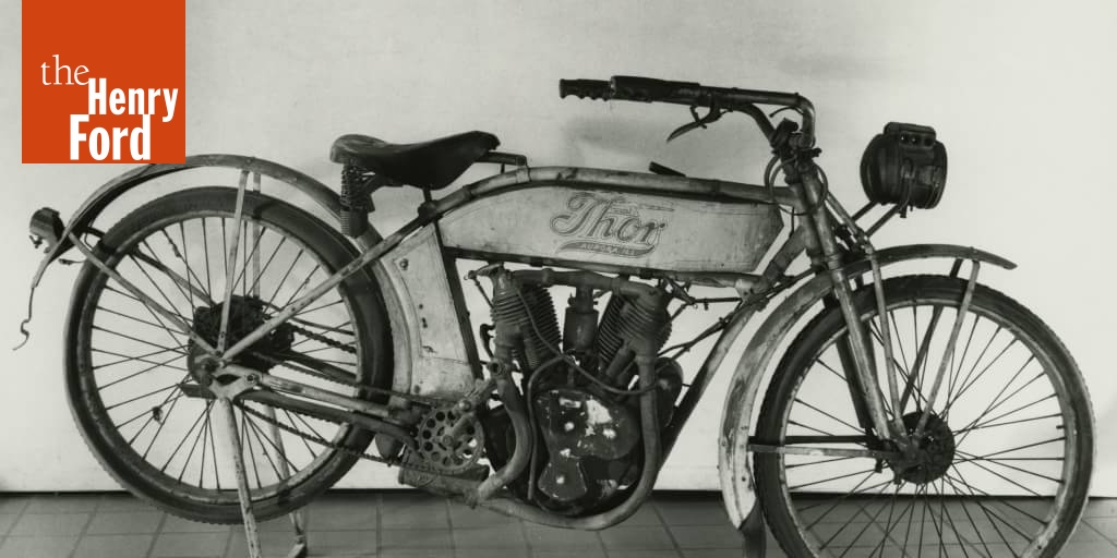 Thor Motorcycle, circa 1913 - The Henry Ford