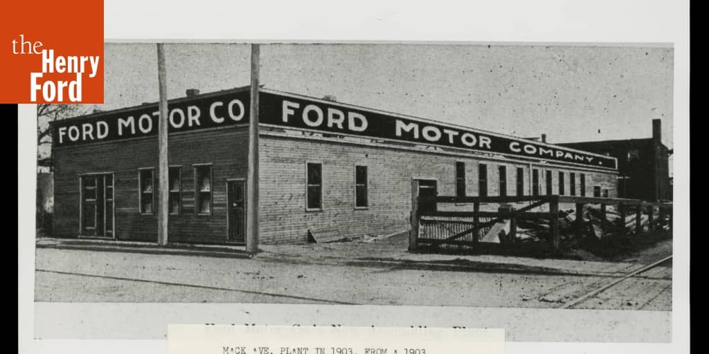 Ford Motor Company Mack Avenue Assembly Plant, Detroit, Michigan, 1903 ...