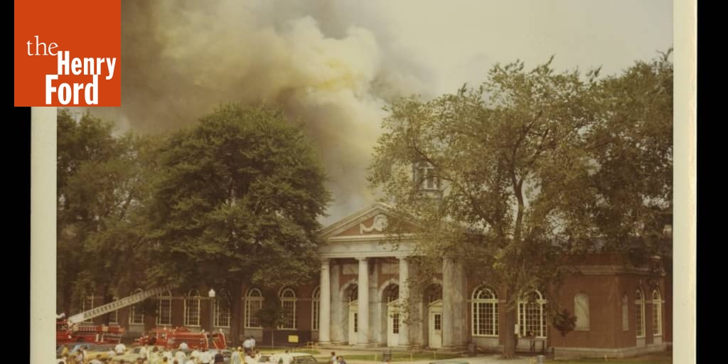Fire at Henry Ford Museum, August 9, 1970 - The Henry Ford