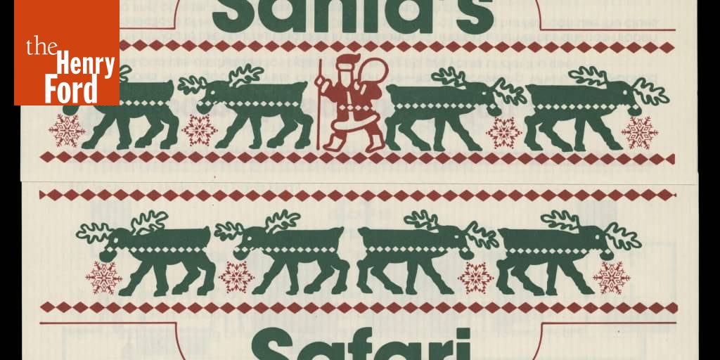 Christmas Program, Henry Ford Museum & Greenfield Village, "Santa's ...