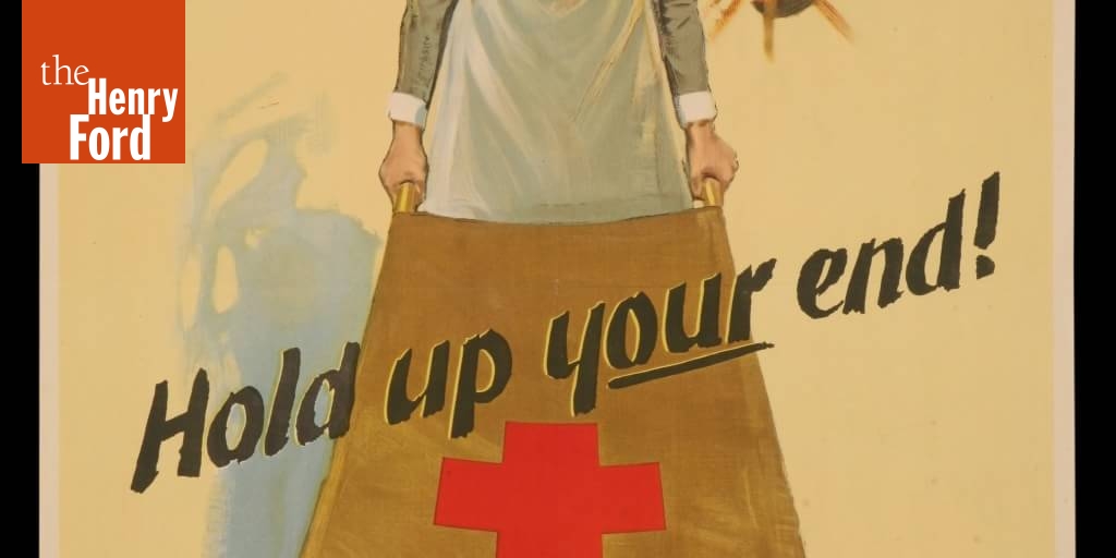 World War I Poster, "Hold Up Your End!," 1917 - The Henry Ford