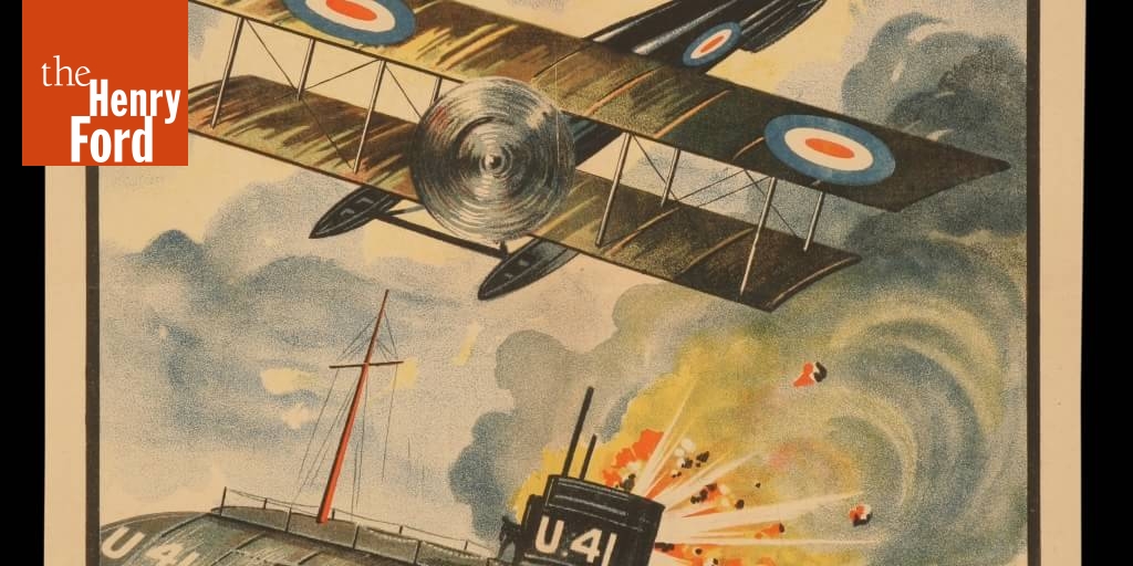 World War I Poster, "Join the Royal Air Force," circa 1917 - The Henry Ford