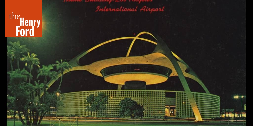 Postcard, "Theme Building, Los Angeles International Airport," 1961 ...