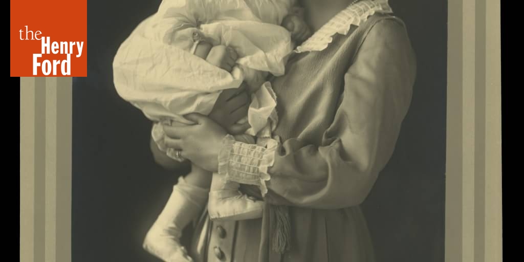 Eleanor Clay Ford Holding Her Son, Henry Ford II, 1918 - The Henry Ford