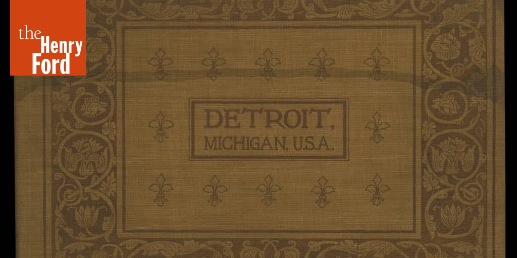 Souvenir Book, "Detroit, Michigan," 1900 - The Henry Ford