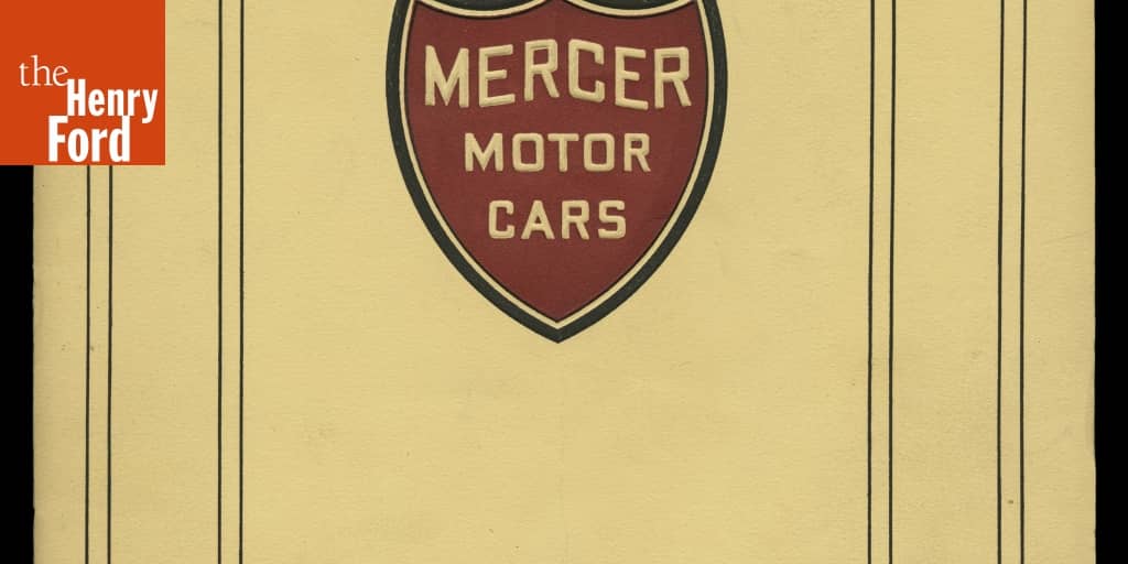 Mercer Motor Cars Brochure, circa 1918 - The Henry Ford