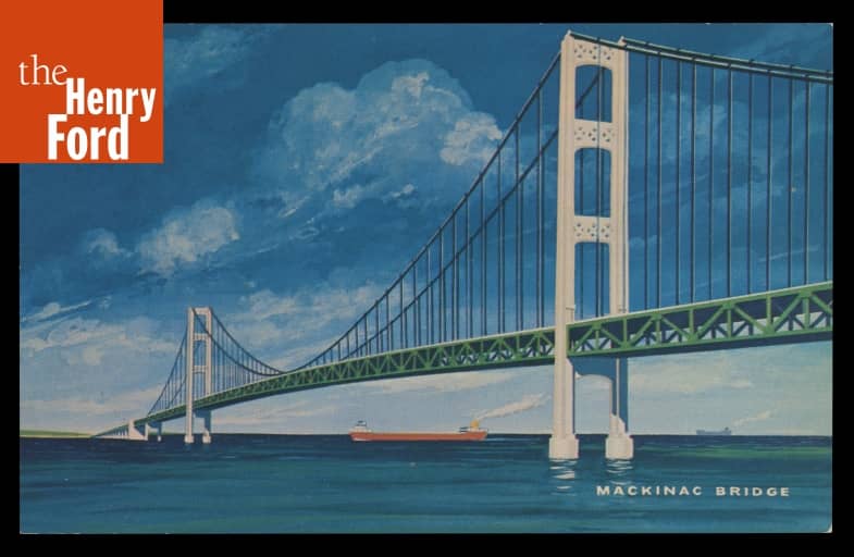 Postcard, Mackinac Straits Bridge, circa 1957 - The Henry Ford