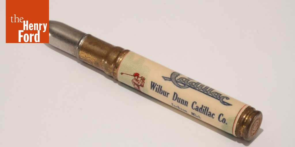 Wilbur Dunn Cadillac Dealership Pencil, circa 1930 - The Henry Ford