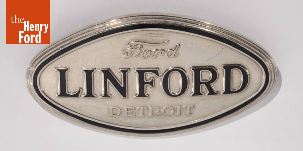 Linford Prototype Automobile Emblem, circa 1927 - The Henry Ford