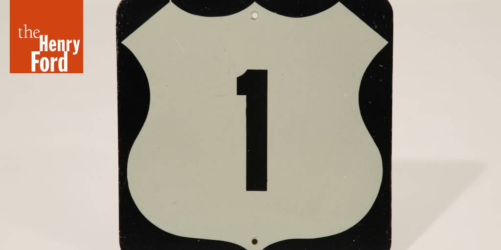 U.S. Route 1 Sign, circa 1950 - The Henry Ford