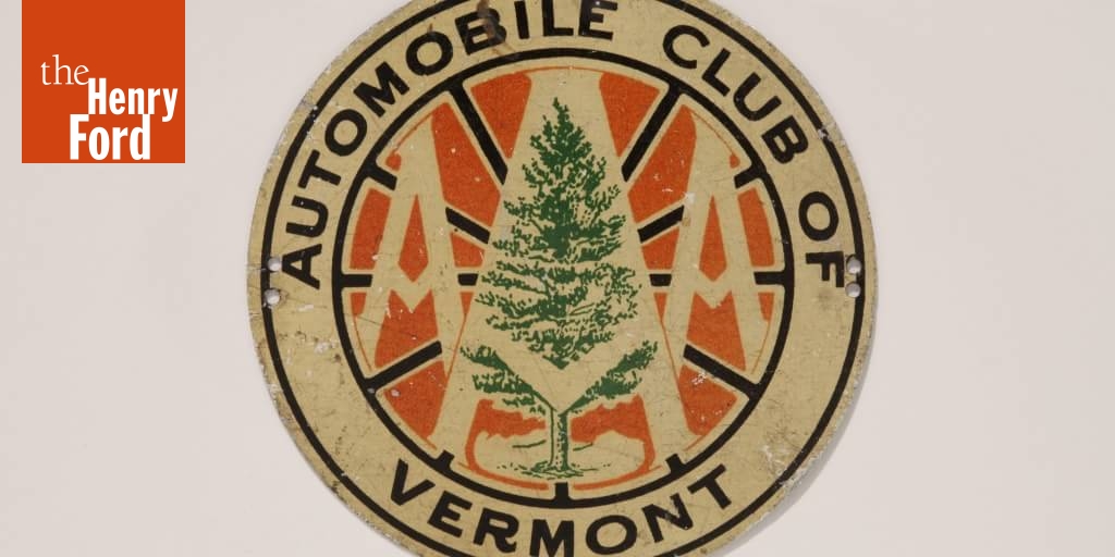 Automobile Club of Vermont Badge, 1915-1930 - The Henry Ford