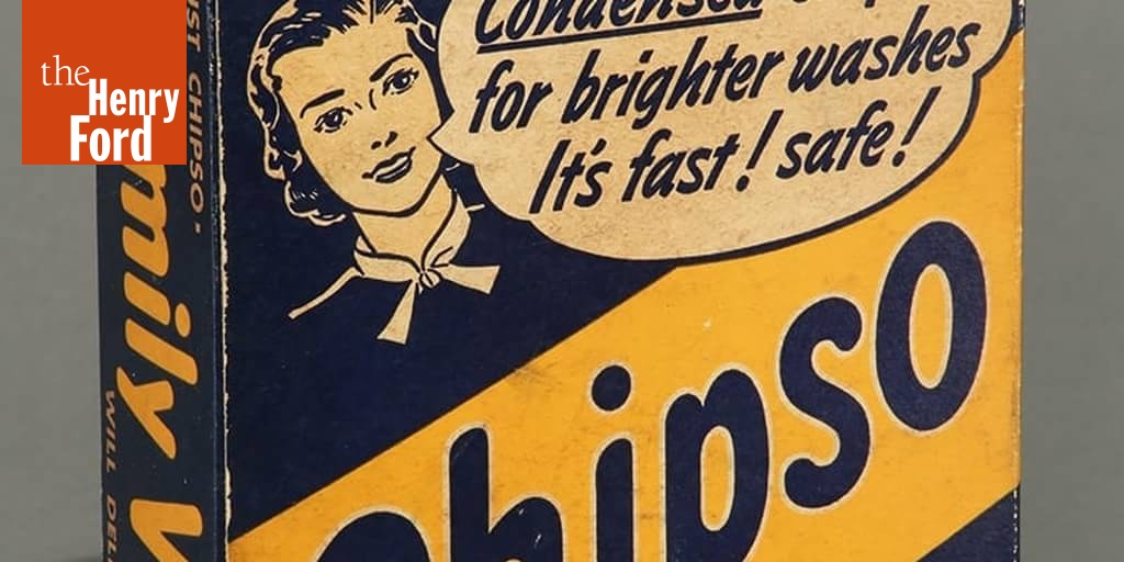 Chipso Soap Flakes, 1940-1949 - The Henry Ford