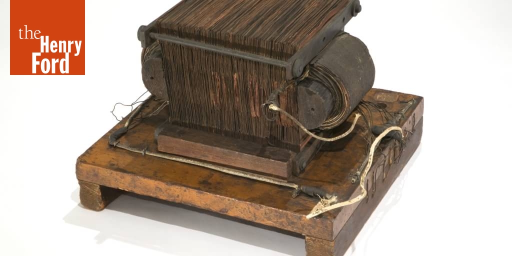 Stanley Transformer, circa 1885 - The Henry Ford