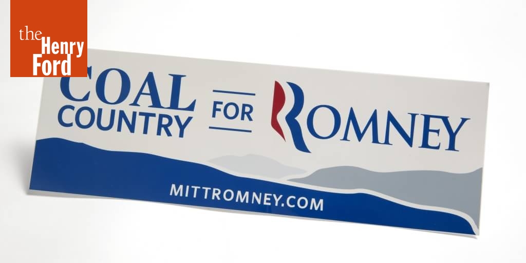 Coal Country for Romney Bumper Sticker, 2012 - The Henry Ford