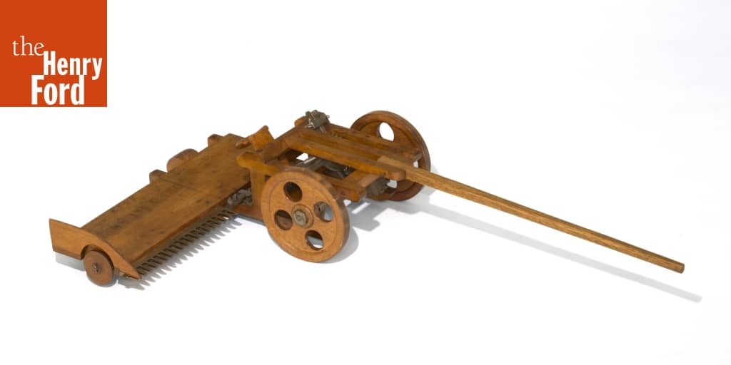 Model of Hussey's Reaping Machine, 1833 - The Henry Ford