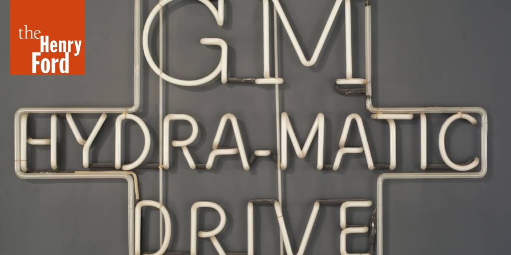 General Motors Neon Sign, circa 1950 - The Henry Ford