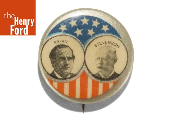 Bryan-Stevenson Campaign Button, 1900 - The Henry Ford