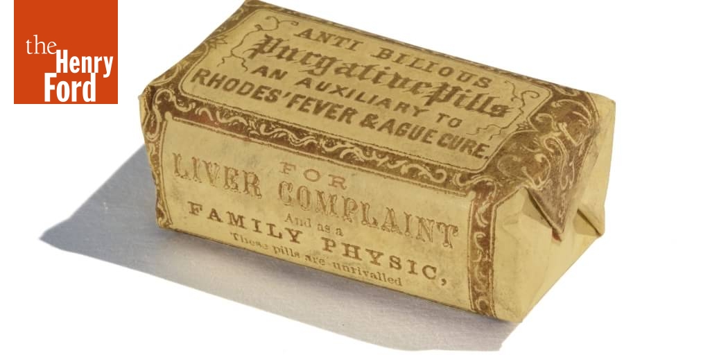 Anti-Bilious Purgative Pills, circa 1880 - The Henry Ford
