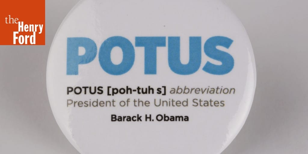 POTUS Presidential Inauguration Button, 2013 - The Henry Ford
