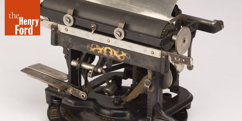 Edison Mimeograph Typewriter No.1, 1895-1897 - The Henry Ford