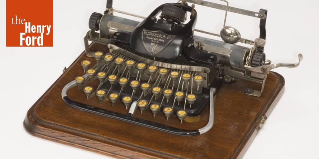 Blickensderfer Typewriter, Model 7, 1897-1907 - The Henry Ford