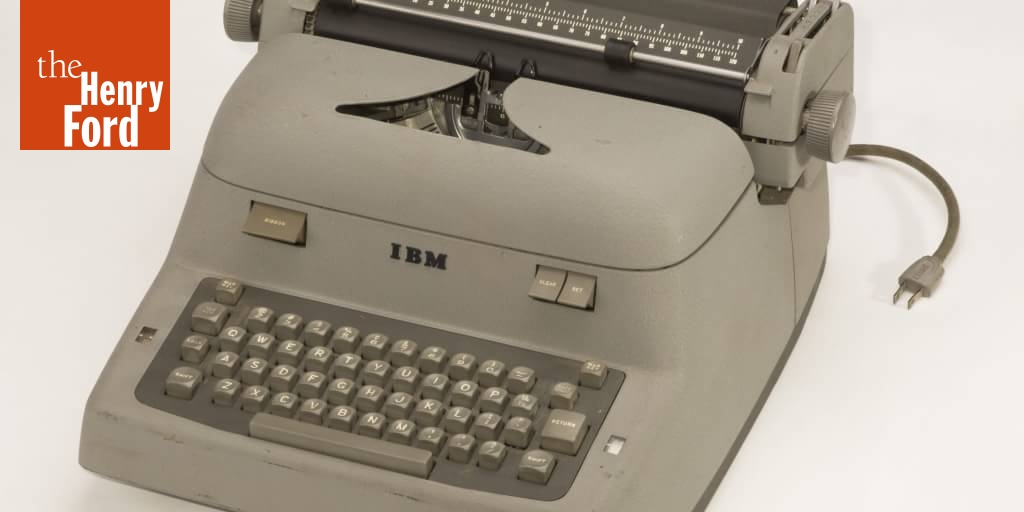 IBM Electric Typewriter, circa 1945 - The Henry Ford