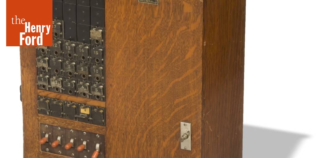 American Electric Company Switchboard, 1880-1920 - The Henry Ford