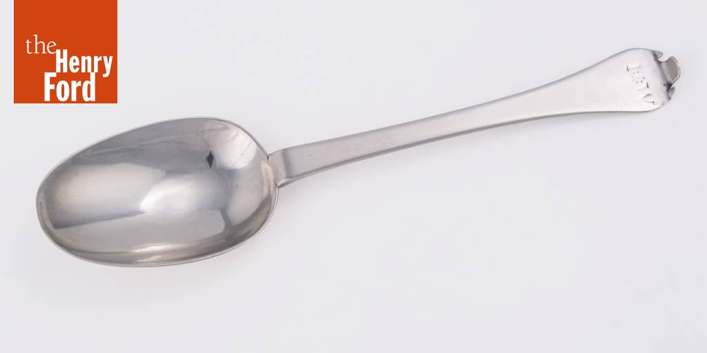 Spoon, 1660-1710 - The Henry Ford