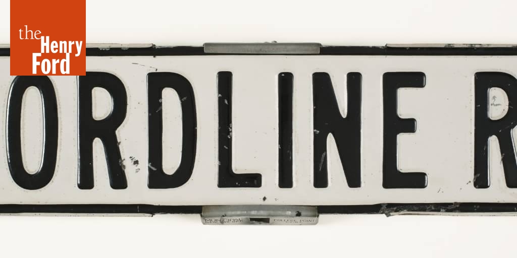 Fordline Rd. Street Sign, 1920-1970 - The Henry Ford