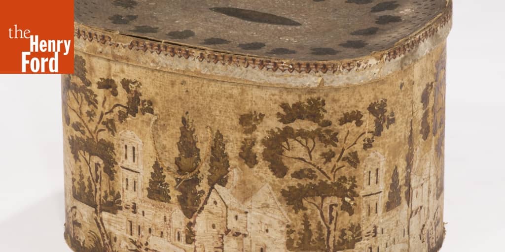 Bandbox, circa 1835 - The Henry Ford