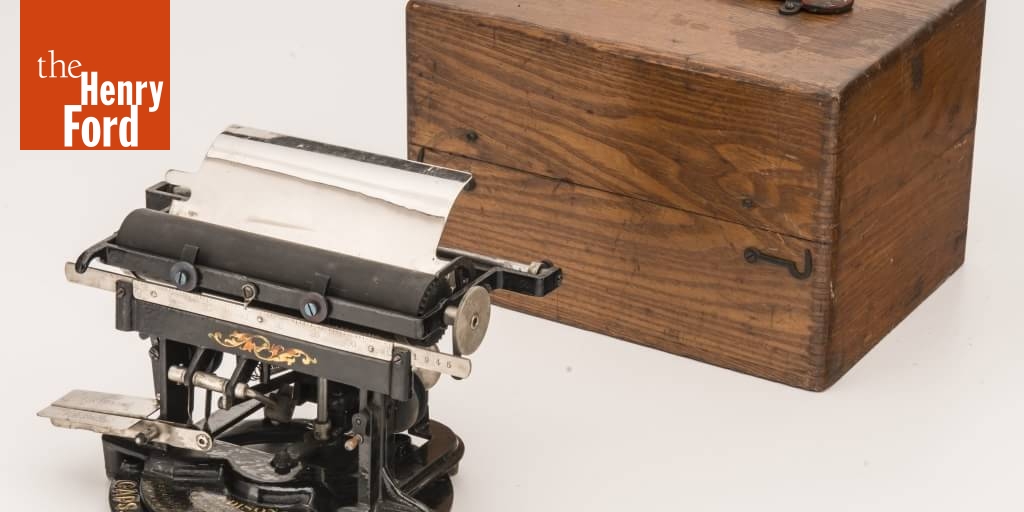 Edison Mimeograph Typewriter, circa 1894 - The Henry Ford