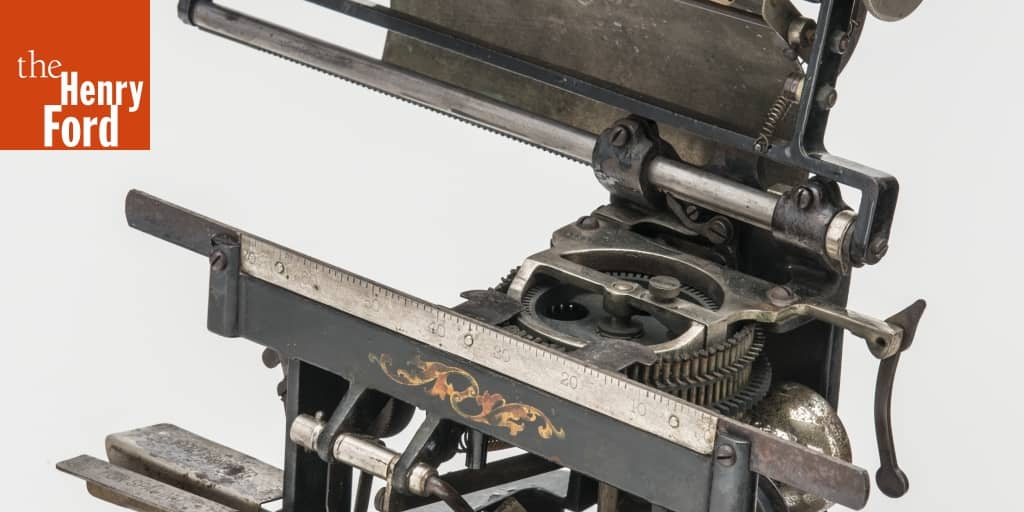 Edison Mimeograph Typewriter No.1, 1895-1897 - The Henry Ford