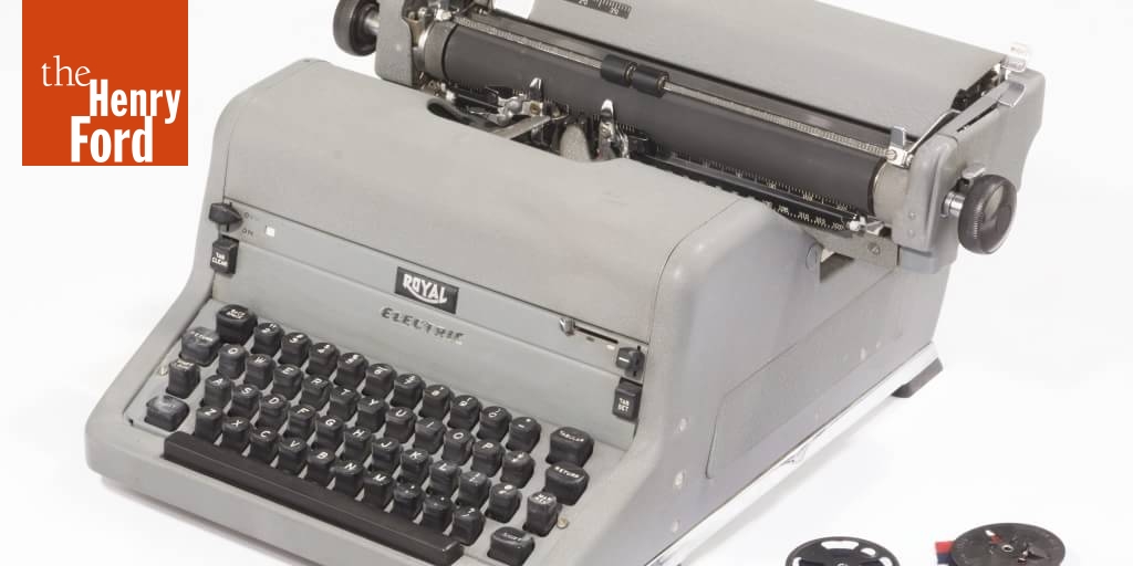 Royal Electric Typewriter, 1948-1952 - The Henry Ford