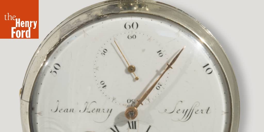 Seyffert Pocket Watch, circa 1800 - The Henry Ford