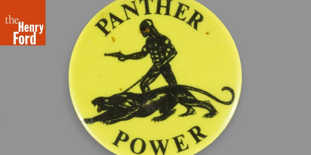 Button, "Panther Power," circa 1968 - The Henry Ford