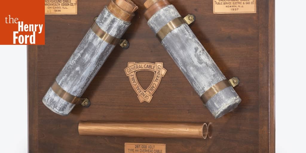 General Cable Corporation Cables, 1935-1938 - The Henry Ford