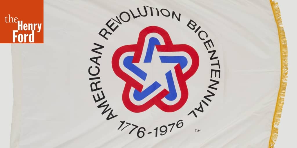 United States Bicentennial Flag, circa 1976 - The Henry Ford
