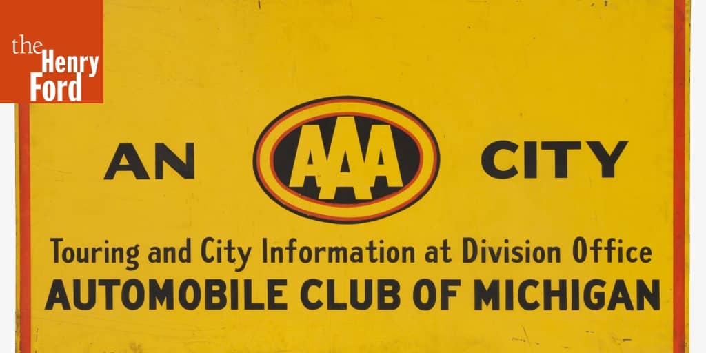 AAA Automobile Club of Michigan Sign, 1930-1955 - The Henry Ford