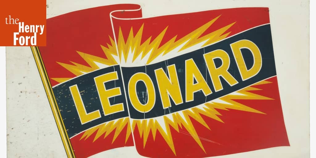 Leonard Sign, 1935-1955 - The Henry Ford
