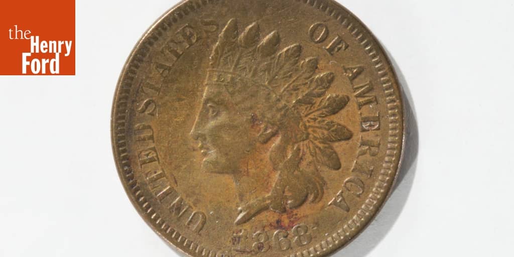 United States One Cent Coin, 1868 - The Henry Ford