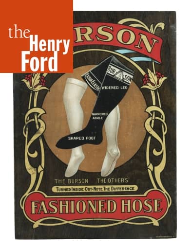 "Burson Fashioned Hose" Sign, circa 1910 - The Henry Ford