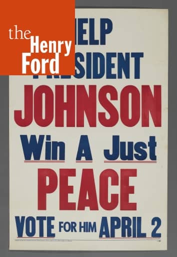 Presidential Campaign Poster, "Help President Johnson Win a Just Peace ...