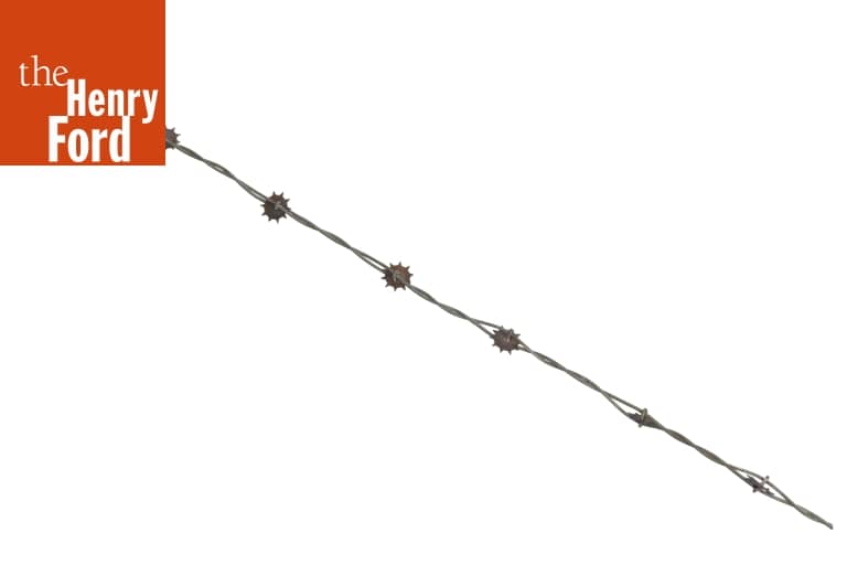 Hodge's Spur Rowel Barbed Wire, Patented 1887 - The Henry Ford