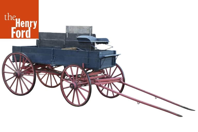 Farm Wagon, circa 1900 - The Henry Ford